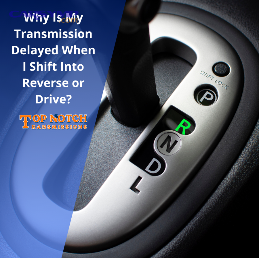 How To Diagnose Delayed Engagement In Your Transmission: Causes ...